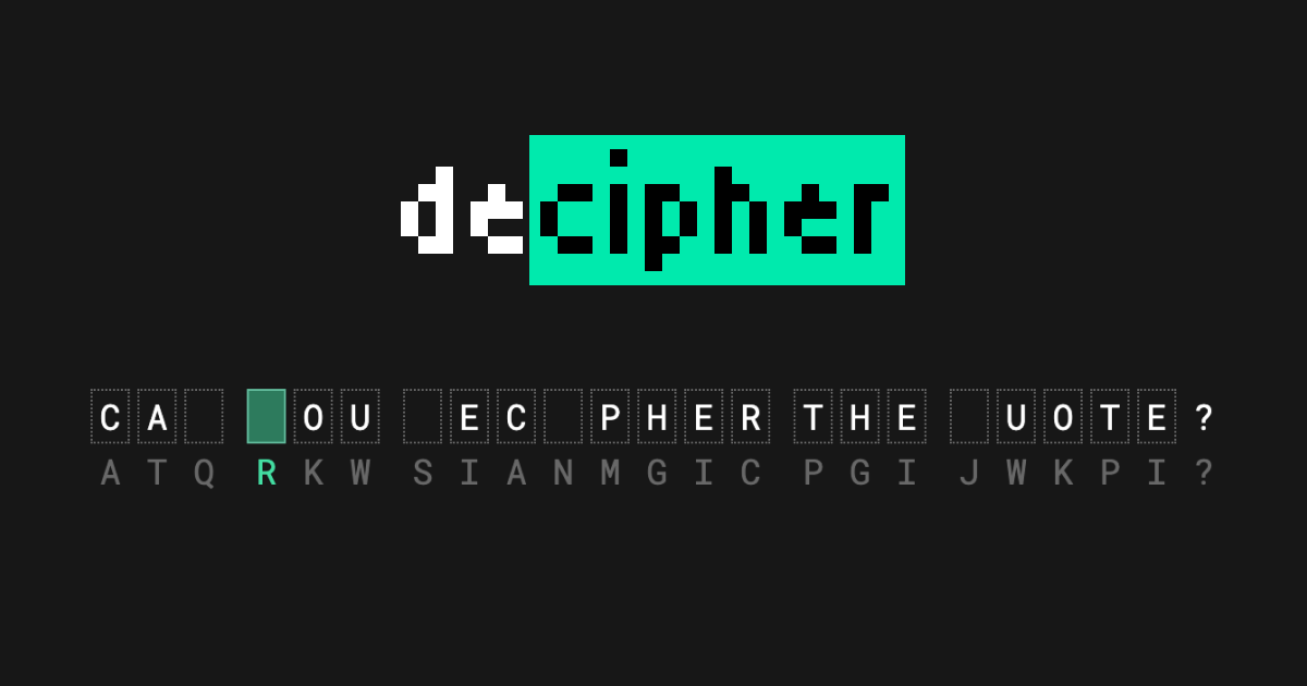 Decipher - Crack the Code, Reveal the Quote | Wordle and all its offspring | Carbonite